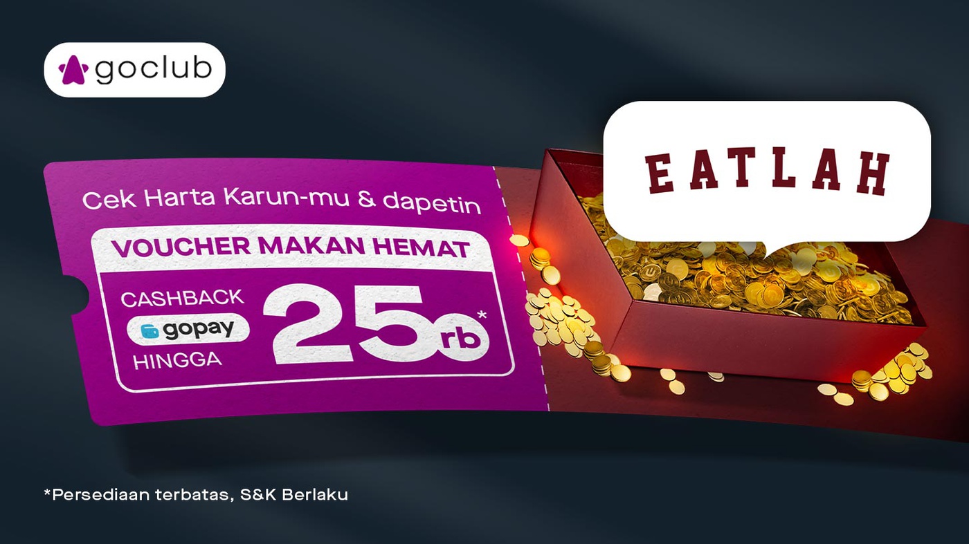 Promo Eatlah: Cashback GoPay 25ribu dine-in di Eatlah dari GoClub! | GoClub