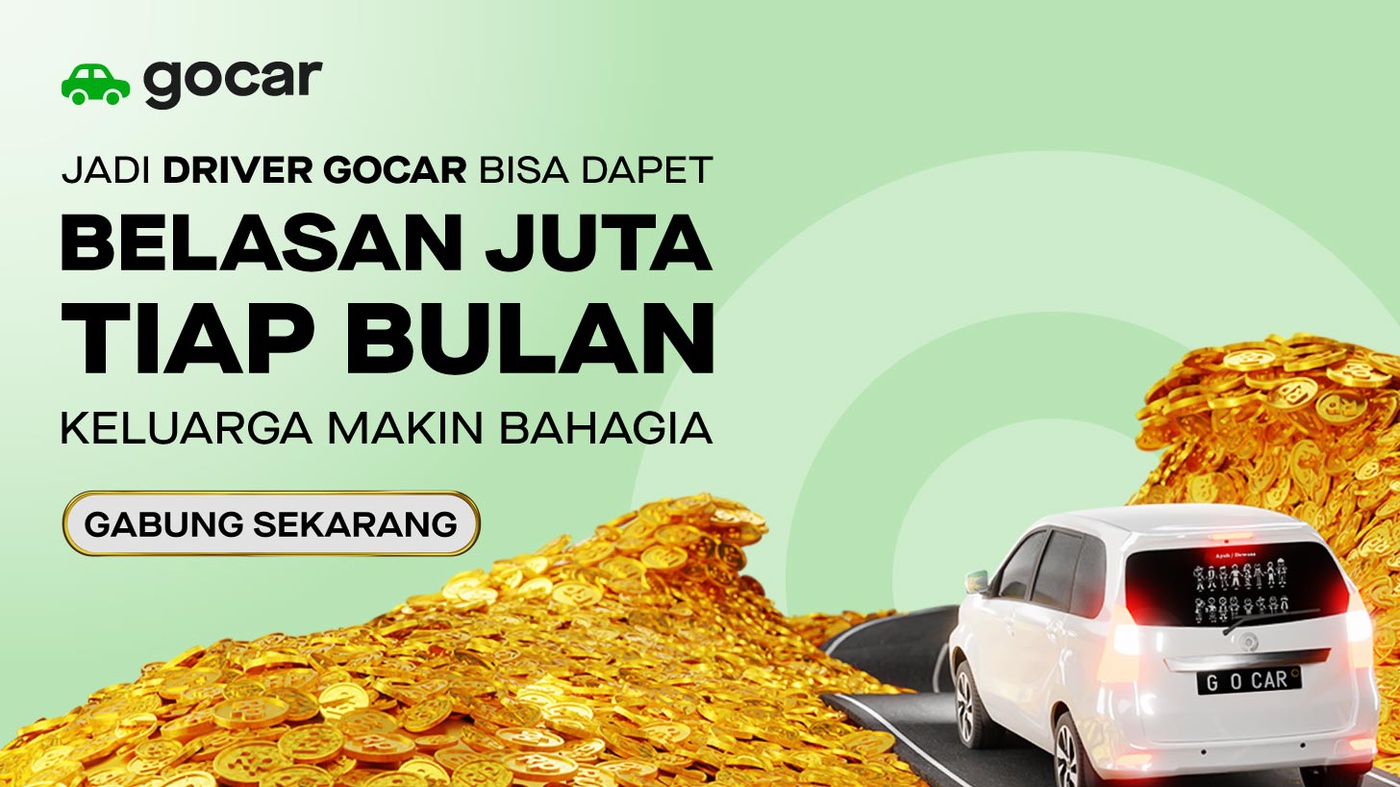 Gabung Menjadi Mitra GoCar Sekarang, Dapetin Banyak Keuntungannya | GoCar