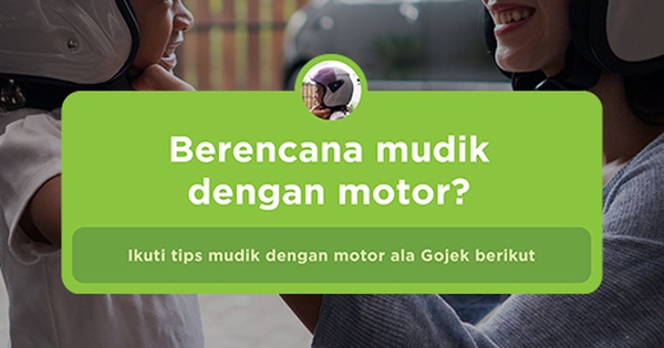 Tips Mudik Dengan Motor yang Aman | Gojek