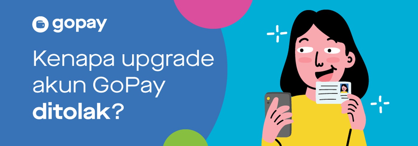 10 Alasan Kenapa Upgrade ke GoPay Plus Kamu Bisa Ditolak | GoPay
