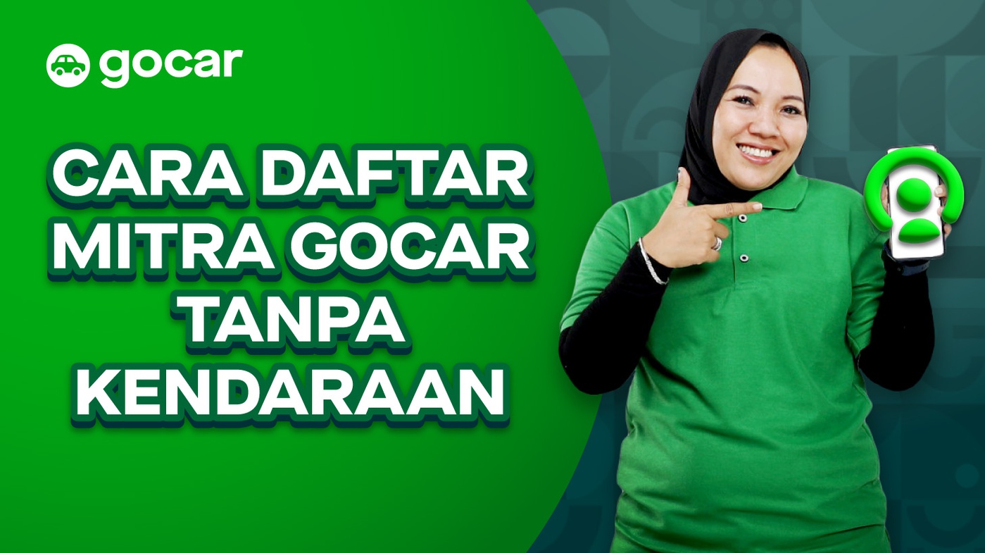 Ingin Daftar jadi Mitra GoCar tetapi tidak memiliki Mobil Pribadi? Kini Anda bisa! | Gojek