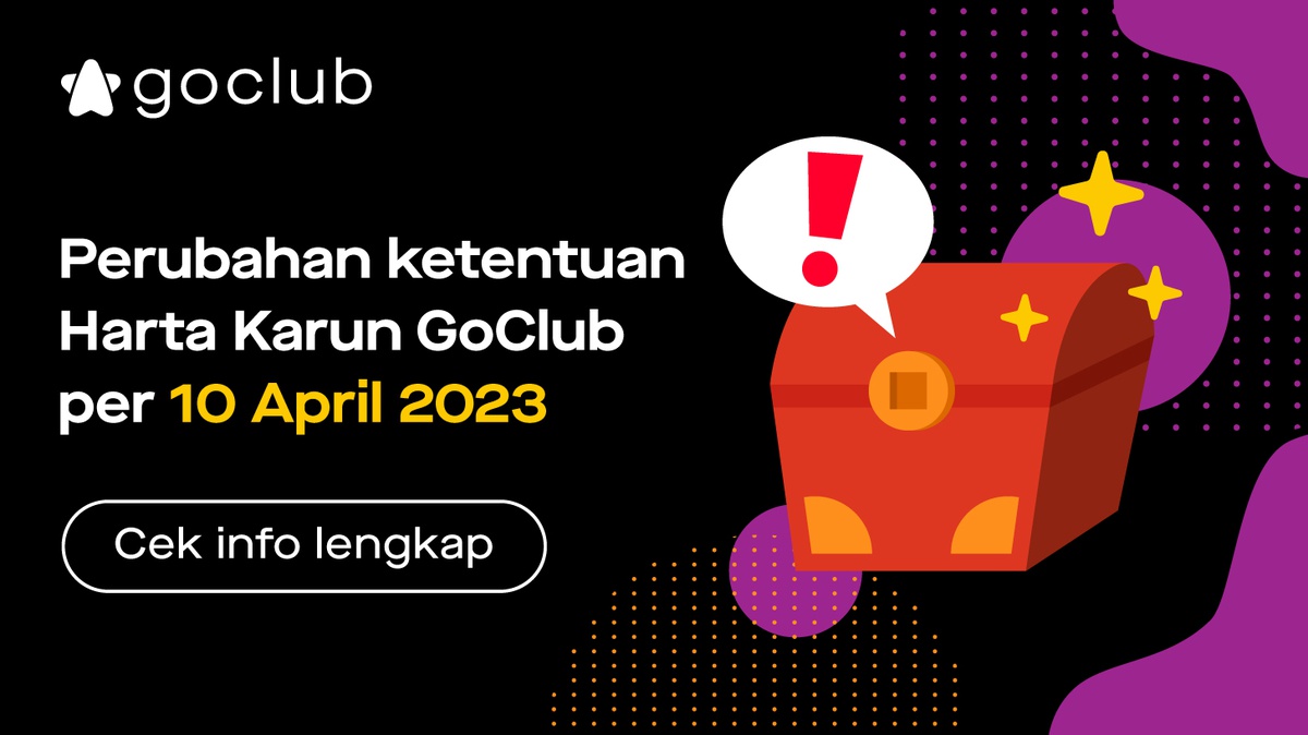 Hari terakhir dapatkan Harta Karun GoClub, baca info lengkapnya yuk! | GoClub