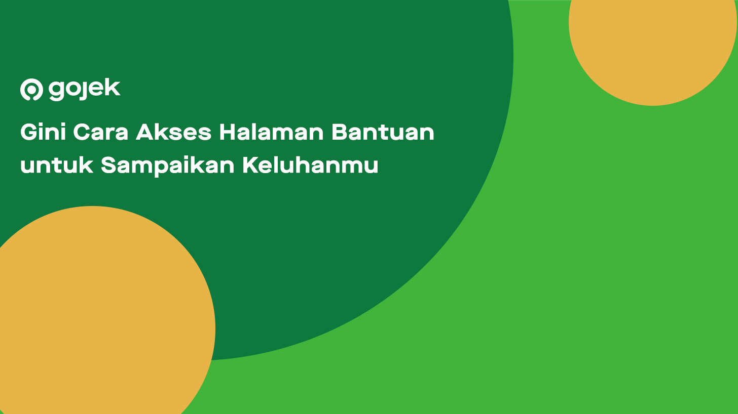 Butuh Bantuan? Akses Halaman Bantuan di Aplikasi Gojek | Gojek