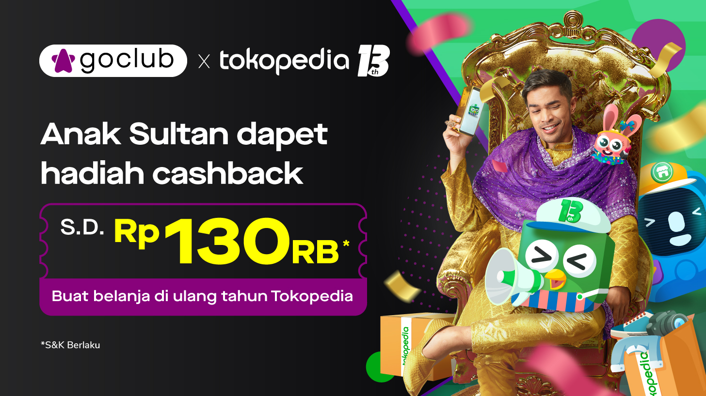 Diskon S d Rp130 000 Tokopedia Anniversary Di Harta Karun GoClub GoClub Diskon S d Rp130 000 Tokopedia Anniversary Di Harta Karun GoClub GoClub