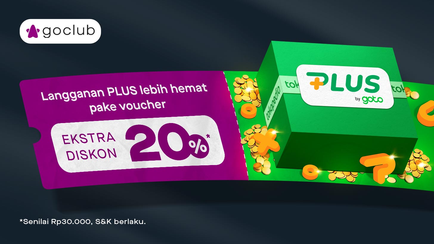 Dapet Diskon 20% untuk langganan PLUS by GoTo dari Harta Karun GoClub ...